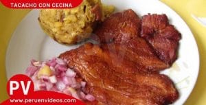 Tacacho con Cecina: Platos típicos de la Selva peruana